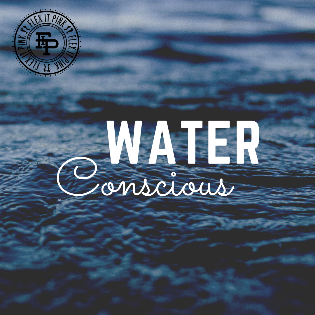 Water Conscious – Flex it Pink